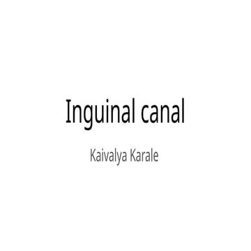 Inguinal canal proper anatomy for first year students | PPTX