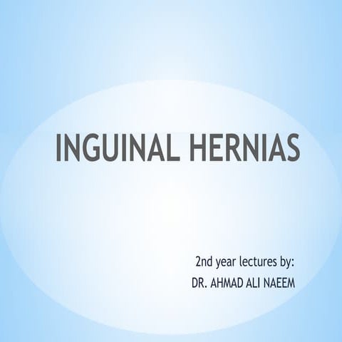 INGUINAL HERNIAS.pptx// ABDOMEN AND PELVIS// HUMAN ANATOMY | PPTX
