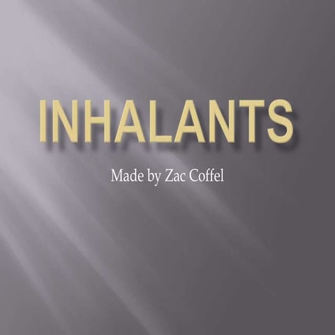 Inhalants Zac | PPT