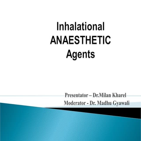 Inhalational Anesthetic Agents | PPT