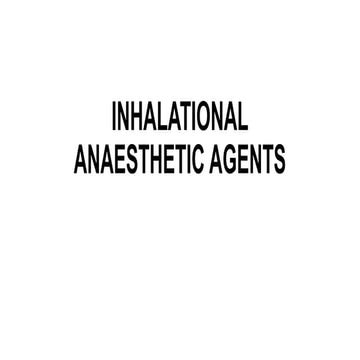 INHALATIONAL ANAESTHETIC AGENTS.pptx