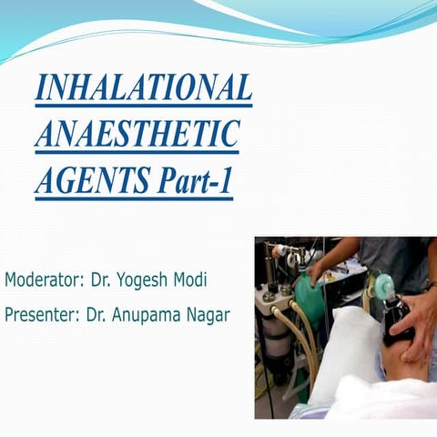 Inhalational Anesthetic Agents | PPT