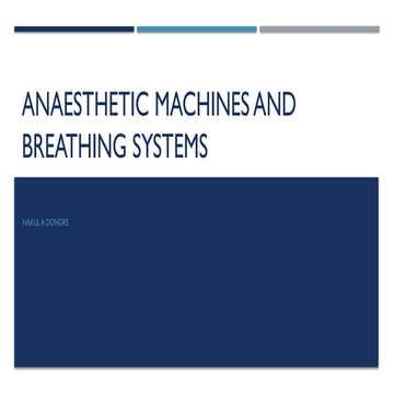 Anaesthetic Machines and Breathing Systems .pptx