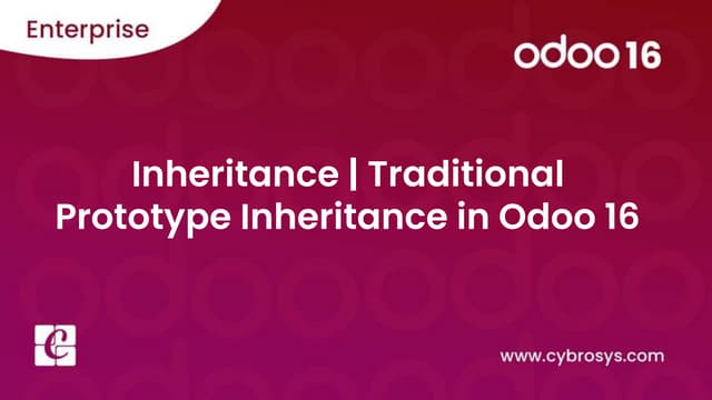 Inheritance Traditional Prototype Inheritance In Odoo 16 Ppt
