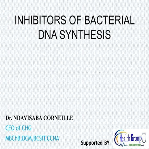 inhibitor of bacterial DNA synthesis.ppt