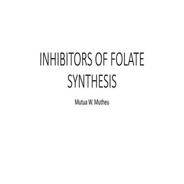INHIBITORS OF FOLATE SYNTHESIS.pptx