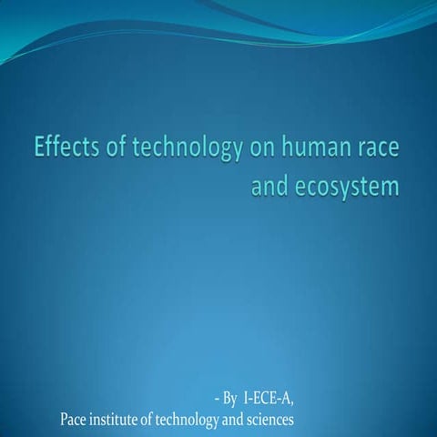 effects of technology on human race | PPTX