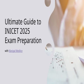 Ace your INICET 2025 With Manipal MedAce | PPTX