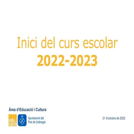 Dades de l'Inici del curs escolar 2022-2023 | PPT