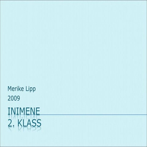 Inimene 2.Klass | PPT