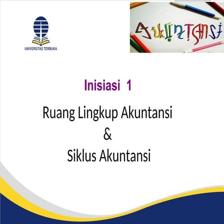 Inisiasi 1 materi pengantar akuntansi sarjana | PPT