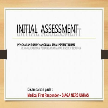 INITIAL ASSESMENT PELATIHAN BANTUAN HIDUP DASAR.pptx