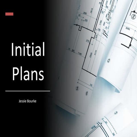 Initial plans | PPTX