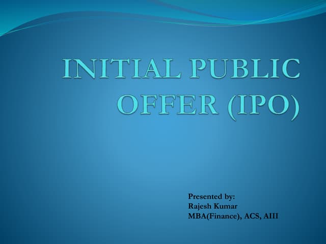 Initial Public Offering (IPO)