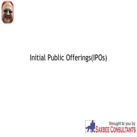 Initial public offerings(ip os) | PPT