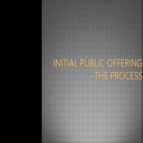 Initial Public Offering The Process of IPO.pptx