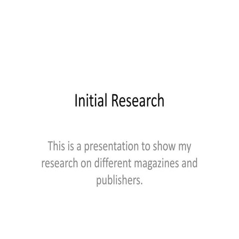Initial research! | PPT