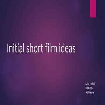 Initial short film ideas | PPT