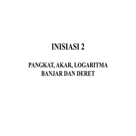 pangkat, akar, logaritma banjar dan deret.ppt