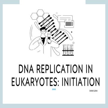 INITIATION mol bio Dna in eukaryotes initiation part | PDF
