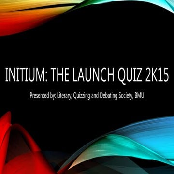 Initium 2K15 prelims | PPTX