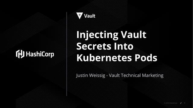Injecting Vault Secrets Into Kubernetes Pods Via A Sidecar Ppt 4909