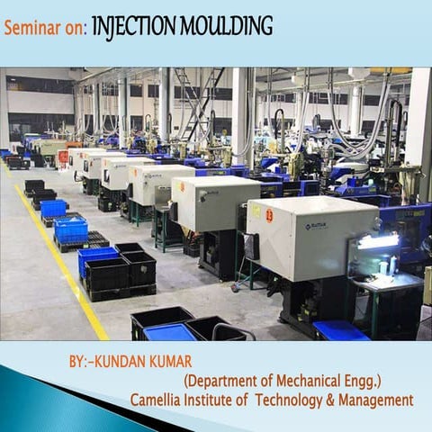 Injection moulding ppt | PPTX