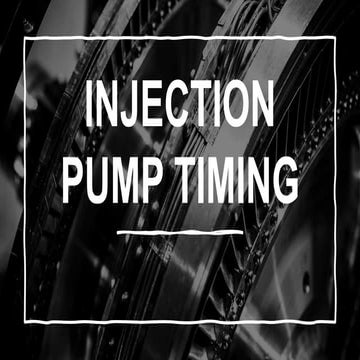 INJECTION PUMP TIMING.pptx hgyg hgyyfaygy | PPTX