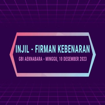 Injil - Firman Kebenaran. | PPT