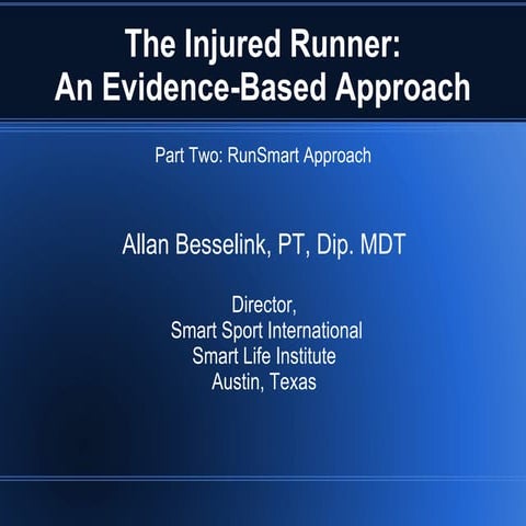 The Injured Runner: An Evidence-Based Approach. Part Two: RunSmart ...