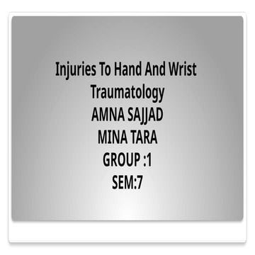 Injuries To Hand And Wrist of human body.pptx