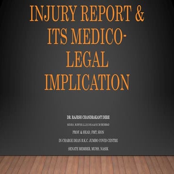 INJURY REPORT & ITS MEDICO-LEGAL IMPLICATION.pptx