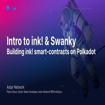 Encode X Polkadot Spring 2023 Hackathon A Deep Dive Into Ink And The Astar Ecosystem Ppt
