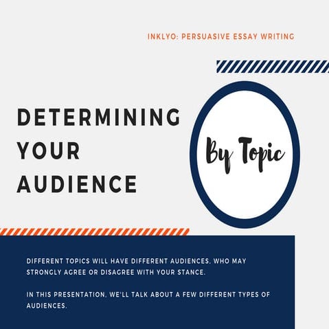 Persuasive Essay Writing: Determining Your Audience | PDF