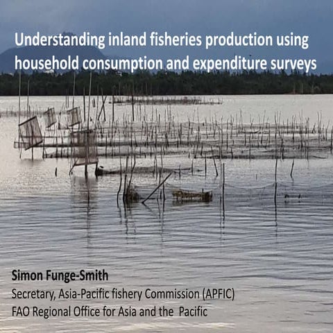 Understanding inland fisheries production using household consumption ...