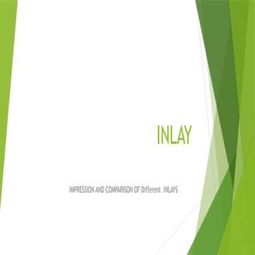 DIFFERENT TYPES OF INLAY COMPARISON AND IMPRESSION MAKING | PPTX
