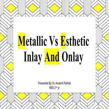Inlay & Onlay metallic and esthetic.pptx