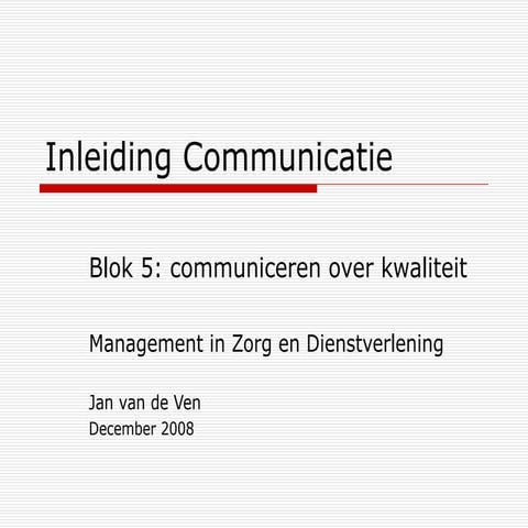 Inleiding Communicatie voor managers in Zorg en Dienstverlening | PPT