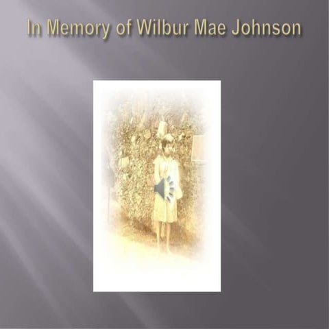 In memory of wilbur mae johnson | PDF