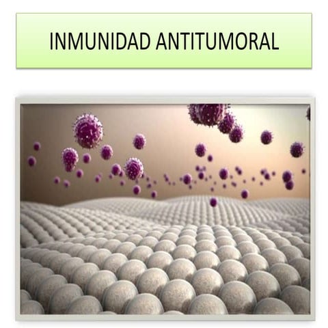 Inmunidad Antitumoral -2.pptx