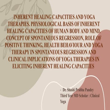 Inherent healing capacities of the body and Yoga. | PPTX