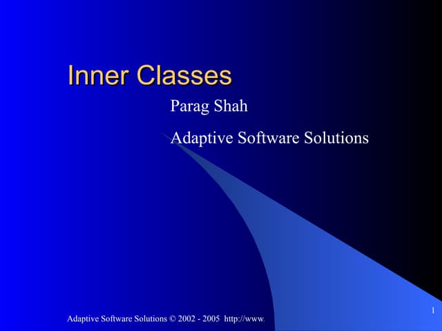 Inner Classes | PPT Inner Classes | PPT