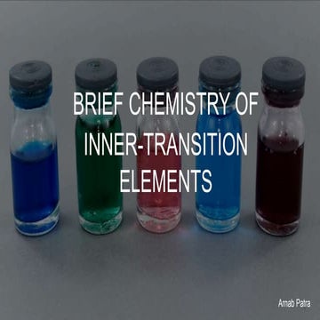 Brief Chemistry of Inner-Transition Elements | PPTX