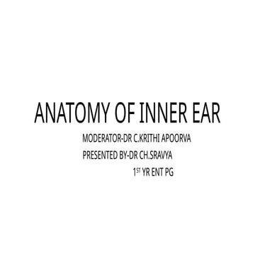 anatomy of the inner ear and it's variations pptx | PPTX
