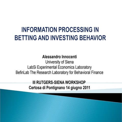 Information processing in betting and investing behavior | PPT