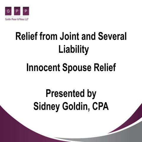 Relief from Joint & Several Liability: Innocent Spouse Relief | PPT
