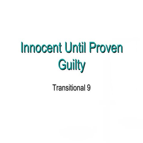 Innocent Until Proven Guilty | PPT
