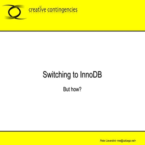 InnoDB - Why and how? | ODP