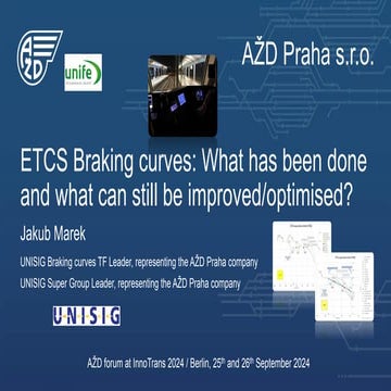 ETCS Braking curves: What has been done [in Baseline 4 Release 1] and what can still be improved ...