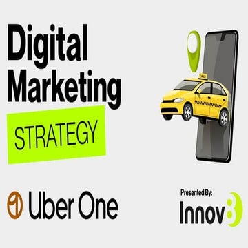 A digital marketing strategy presentation for Uber. | PPTX